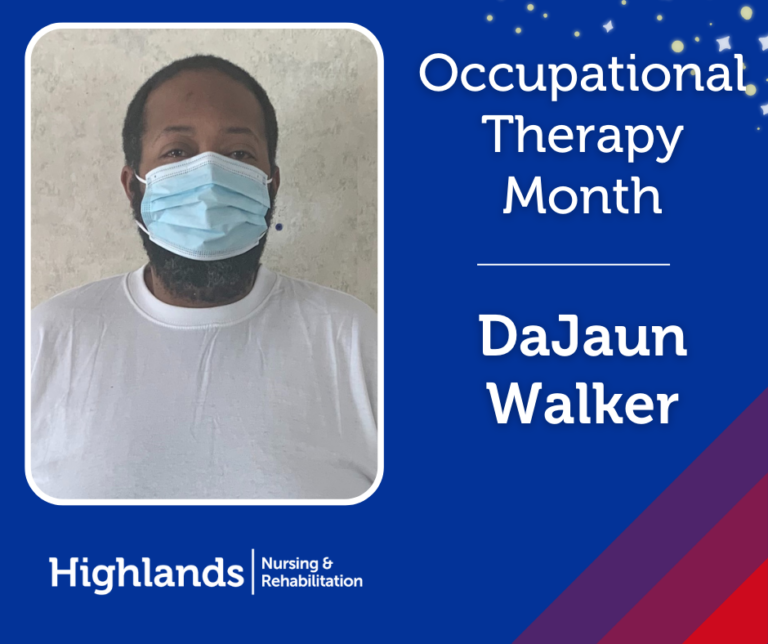 National Occupational Therapy Month: DaJaun Walker - Highlands ...